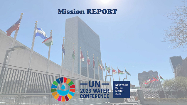 Participated in the UN 2023 Water Conference held at UN Headquarters ...